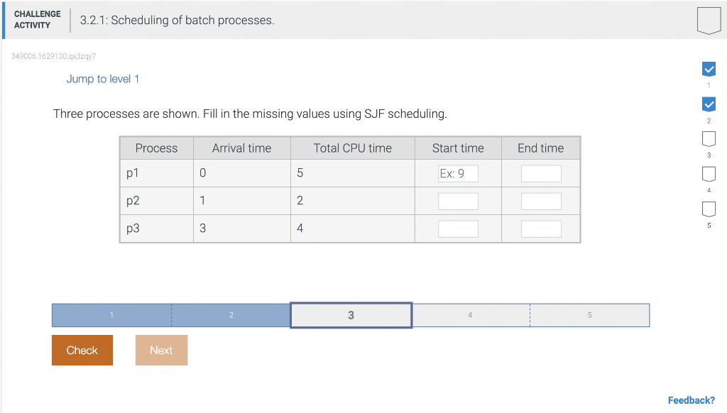 Solved CHALLENGE ACTIVITY 3.2.1: Scheduling of batch | Chegg.com