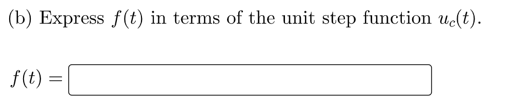 Solved Express f(t) in terms of the unit step function | Chegg.com