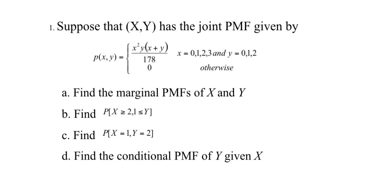 Solved 1. Suppose that (X,Y) has the joint PMF given by | Chegg.com