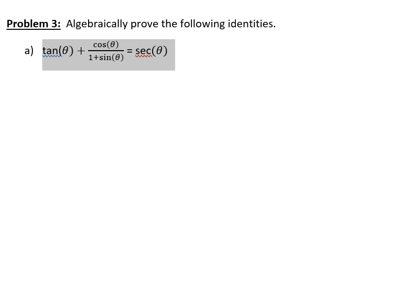 Solved Problem 3: Algebraically prove the following | Chegg.com