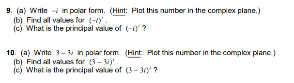 Solved 9. (a) Write −i in polar form. (Hint: Plot this | Chegg.com