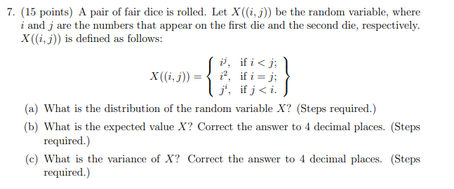 Solved (15 points) A pair of fair dice is rolled. Let | Chegg.com