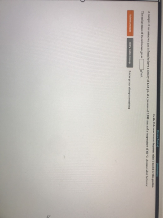 Solved A sample of an unknown gas is found to have a density | Chegg.com