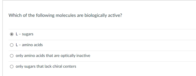 Solved Which of the following molecules are biologically | Chegg.com