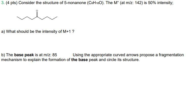 Solved 3. (4 pts) Consider the structure of 5-nonanone | Chegg.com