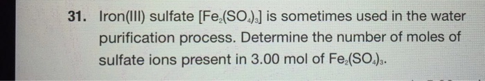 Solved Iron(III) sulfate [Fe_2(SO_4)_3] is sometimes used in | Chegg.com