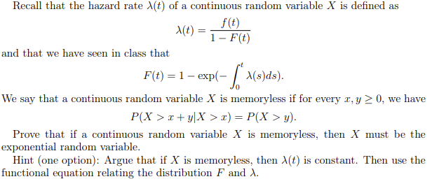 Solved λ(t)=1−F(t)f(t) and that we have seen in class that | Chegg.com