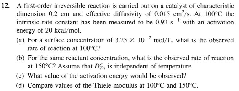 Solved 12. A first-order irreversible reaction is carried | Chegg.com
