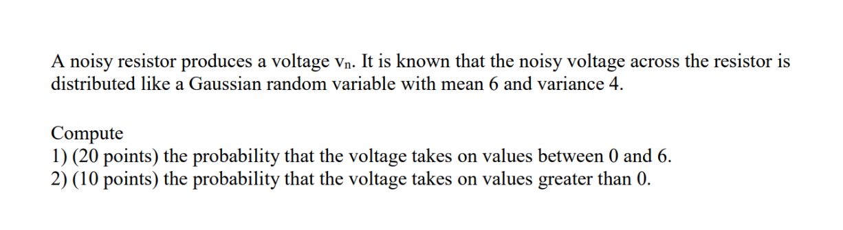 Solved A noisy resistor produces a voltage Vn. It is known | Chegg.com