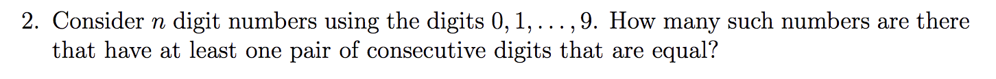 Solved 2. Consider n digit numbers using the digits 0,1, | Chegg.com