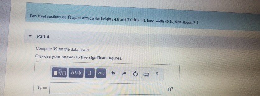 Solved Two level sections 80 ft apart with center heights | Chegg.com