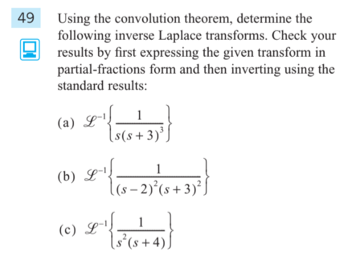 Solved 49 Using the convolution theorem, determine the | Chegg.com