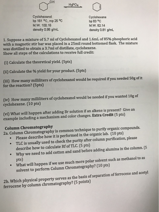 Solved OH H3PO4 Cyclohexanol bp 161 oC, mp 25 °C M.W. 100.16 | Chegg.com