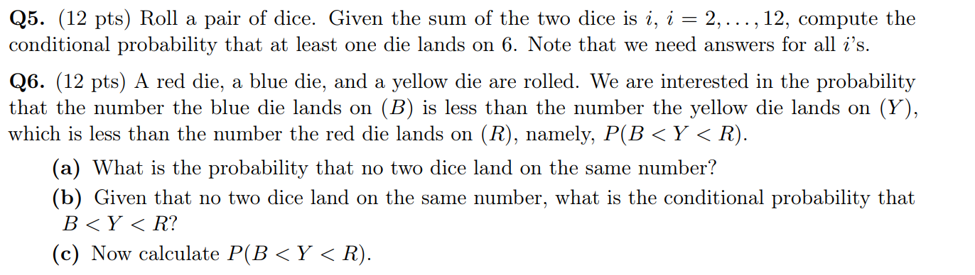 Solved Q5. (12 pts) Roll a pair of dice. Given the sum of | Chegg.com