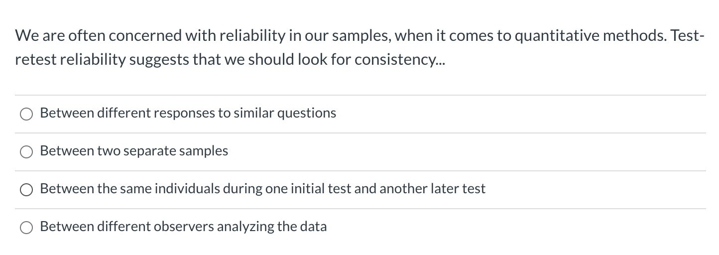 Solved We are often concerned with reliability in our | Chegg.com