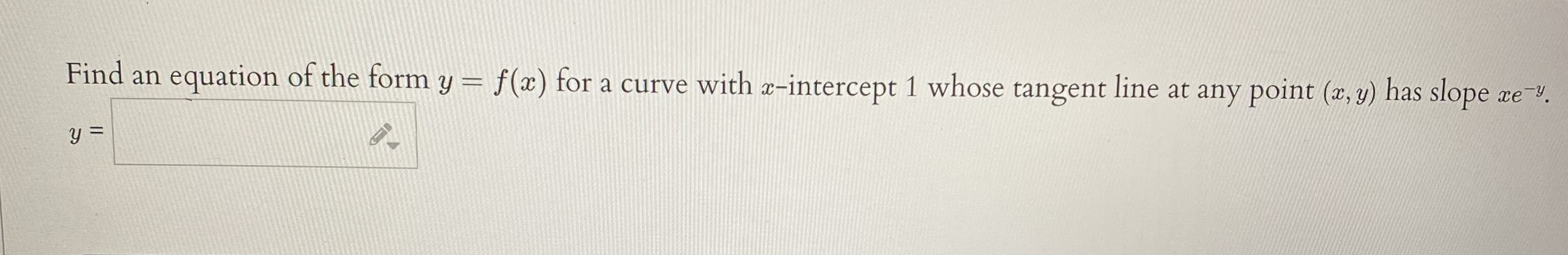 Solved Find an equation of the form y=f(x) for a curve with | Chegg.com