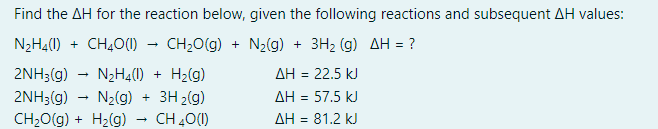 Solved Find the ΔH for the reaction below, given the | Chegg.com