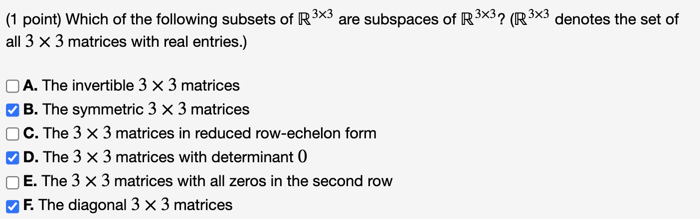 Solved (1 point) Which of the following subsets of R3x3 are | Chegg.com
