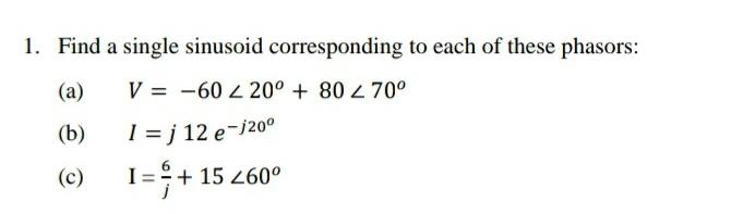 Solved 1. Find a single sinusoid corresponding to each of | Chegg.com