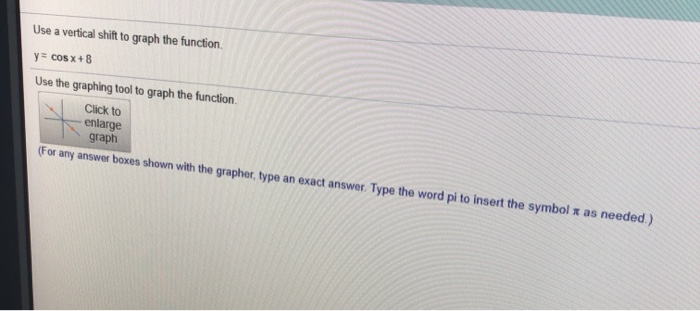Solved Use a vertical shift to graph the function. y = COS X | Chegg.com