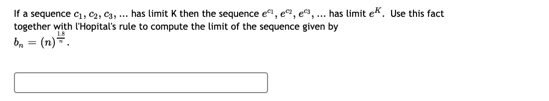 Solved If a sequence C1, C2, C3, ... has limit k then the | Chegg.com