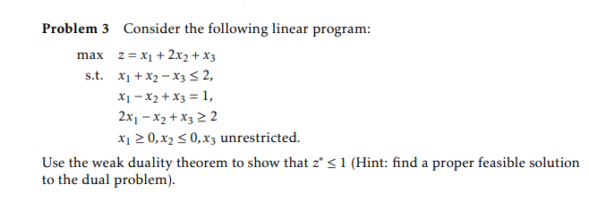 Solved Problem 3 Consider the following linear program: max | Chegg.com
