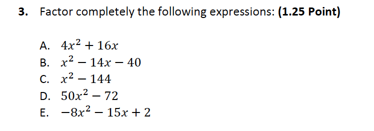 Solved 3. Factor completely the following expressions: (1.25 | Chegg.com