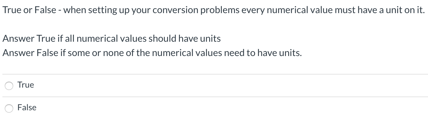 Solved True or False - when setting up your conversion | Chegg.com