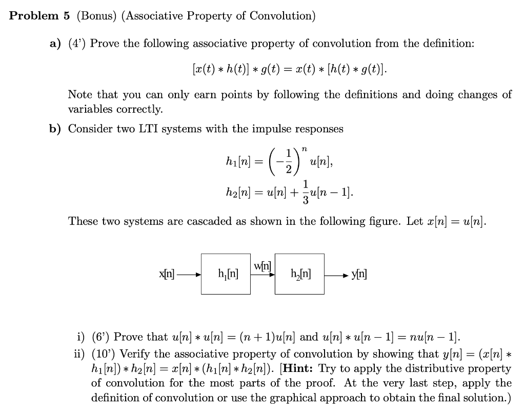 Solved oblem 5 (Bonus) (Associative Property of Convolution) | Chegg.com