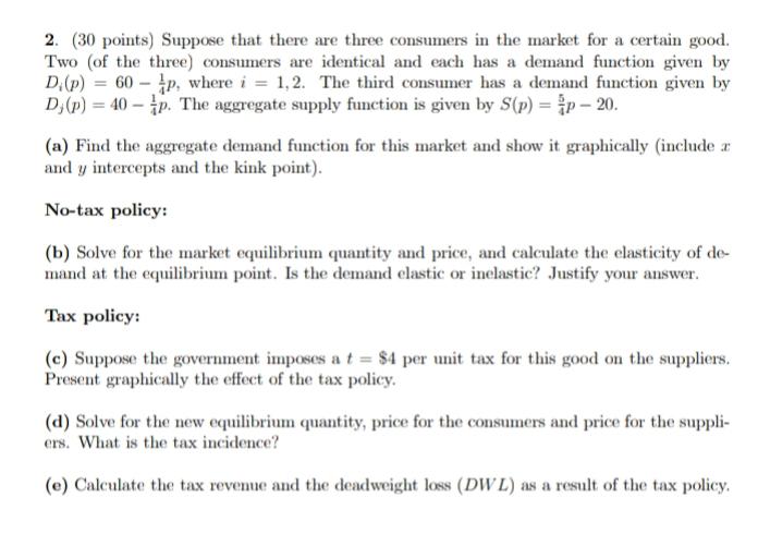 Solved 2. (30 points) Suppose that there are three consumers | Chegg.com