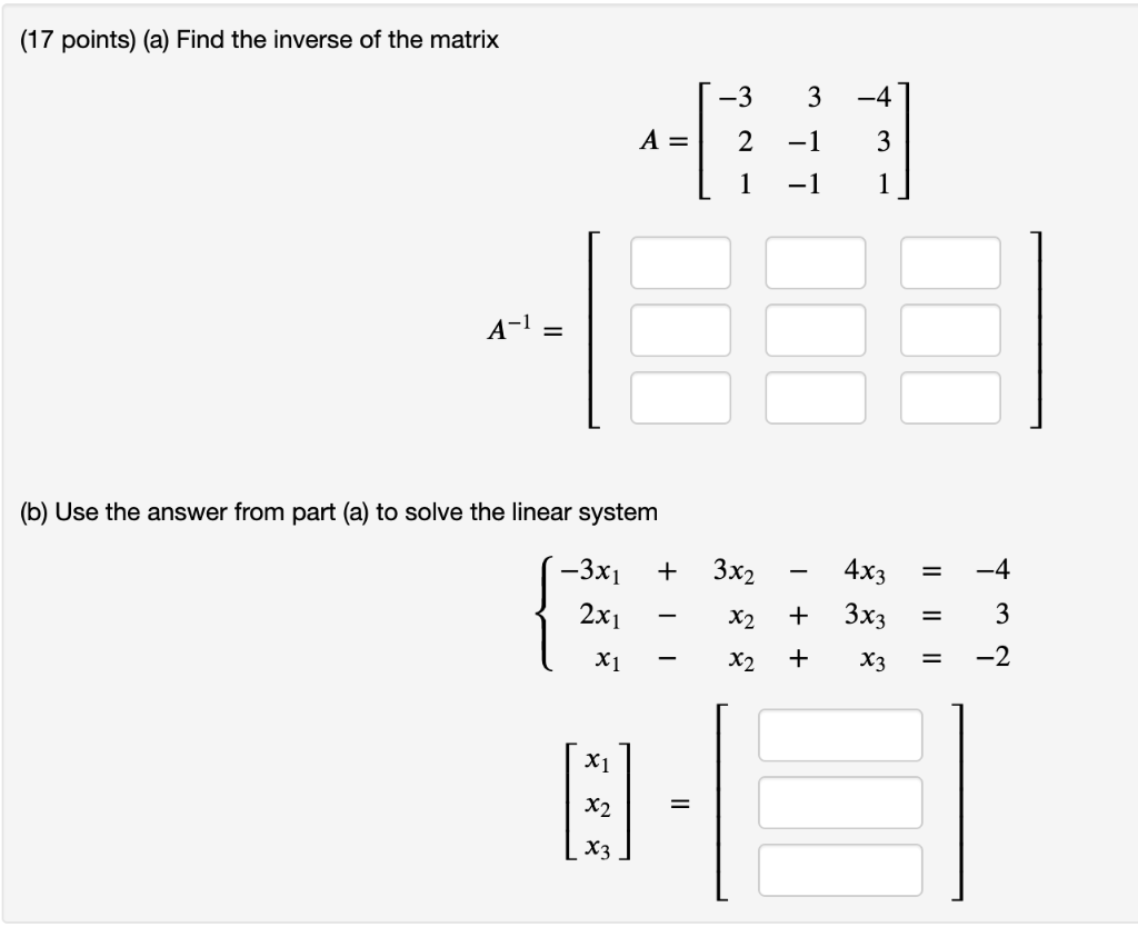 Solved (17 points) (a) Find the inverse of the matrix -3 3 | Chegg.com