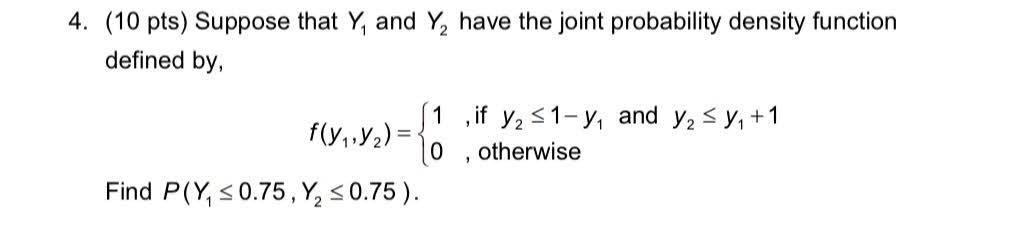 Solved (10 pts) Suppose that Y1 and Y2 have the joint | Chegg.com