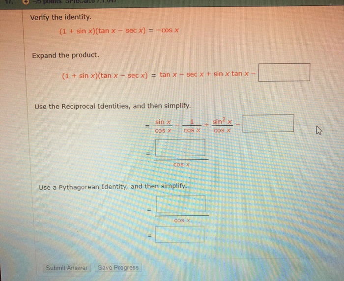 Solved Verify the identity (1 + sin x)(tan x-sec x) =-cos x | Chegg.com