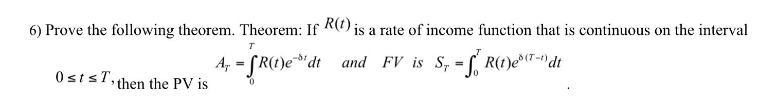 6) Prove the following theorem. Theorem: If R(t) is a | Chegg.com