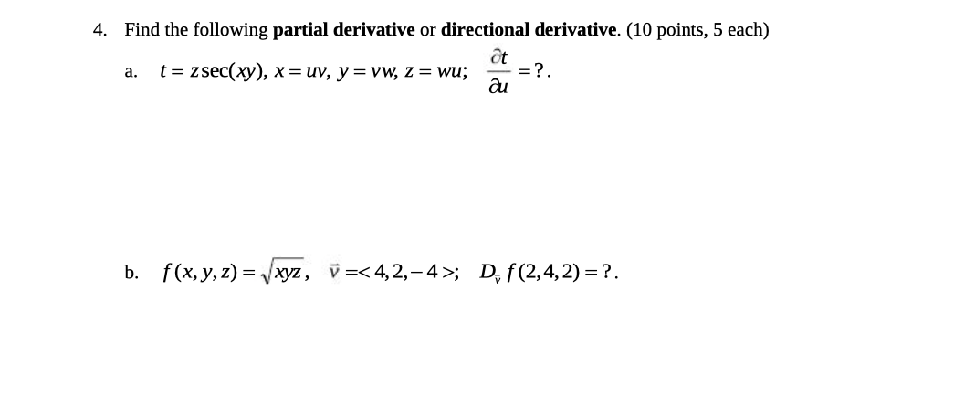Solved 4. Find the following partial derivative or | Chegg.com