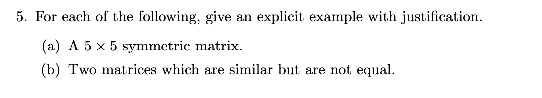 Solved 5. For each of the following, give an explicit | Chegg.com