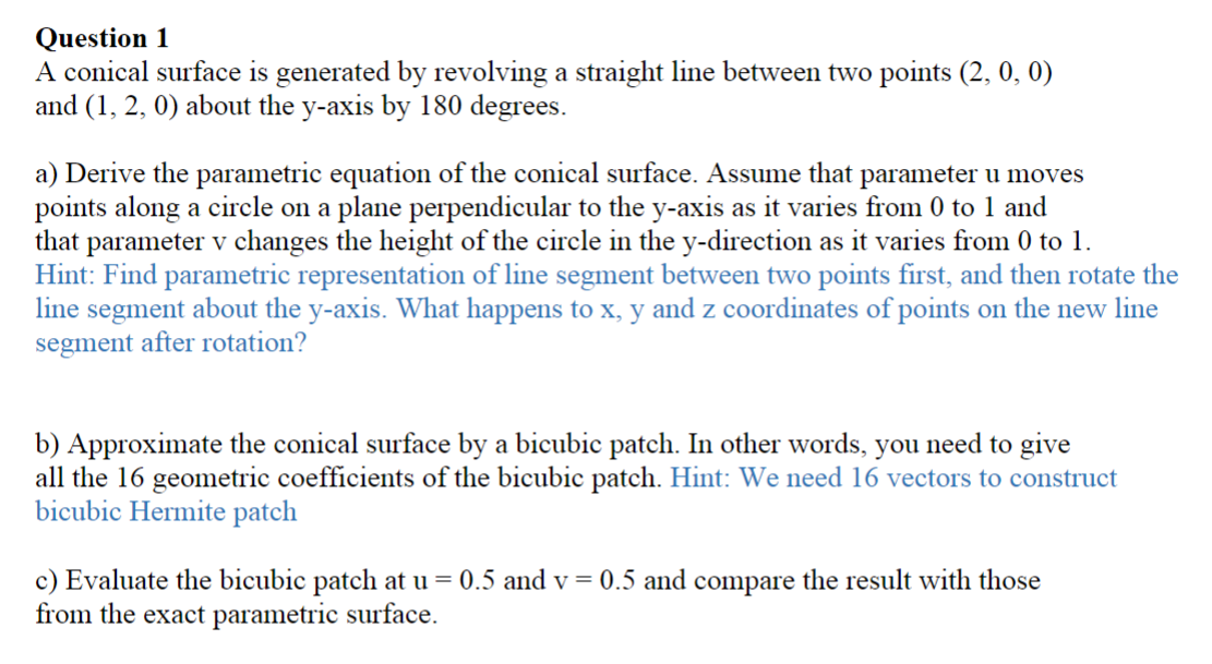 Solved Question 1 A conical surface is generated by | Chegg.com