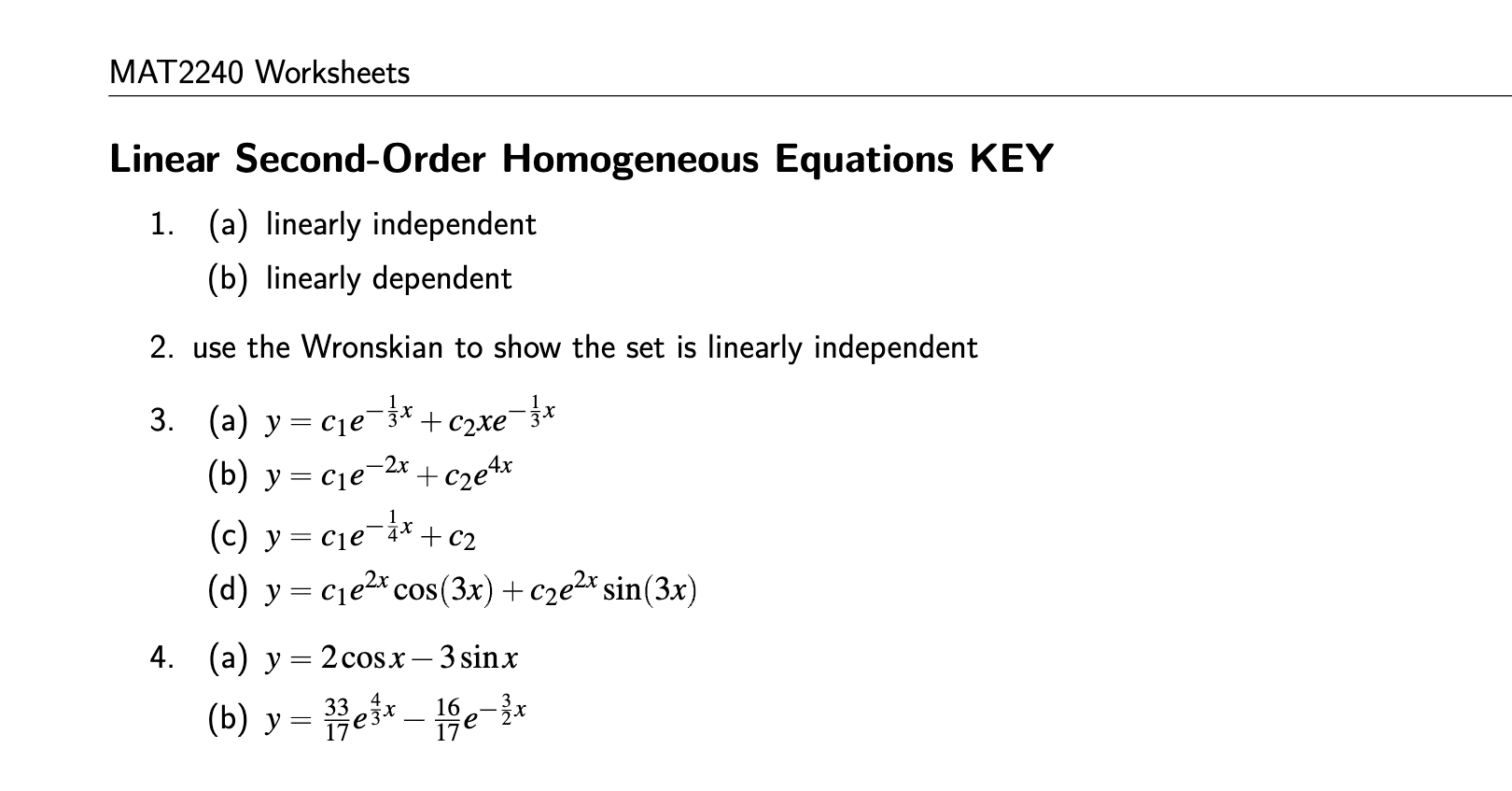 Solved 2) Determine whether the given set of functions are | Chegg.com Solved 2) Determine whether the given set of functions are | Chegg.com