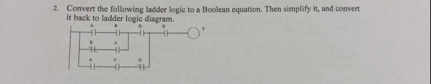 Solved Convert the following ladder logic to a Boolean | Chegg.com