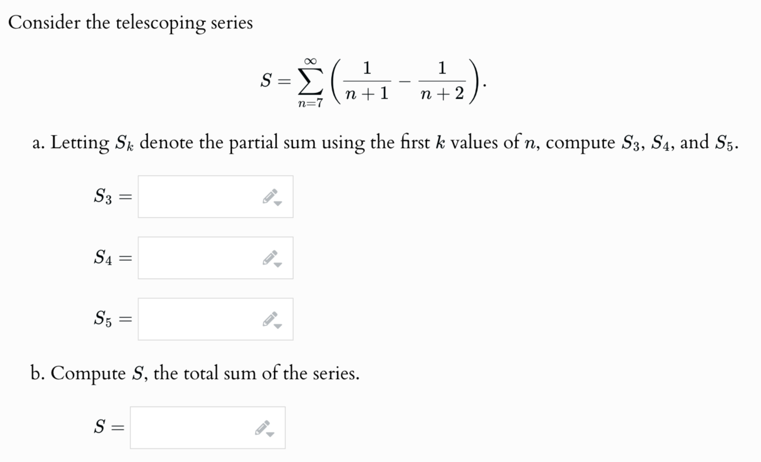 Solved Consider the telescoping seriesS=∑n=7∞(1n+1-1n+2).a. | Chegg.com