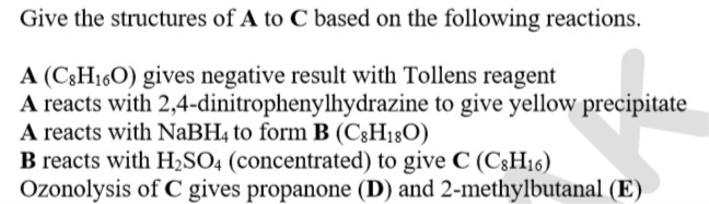 Solved Give the structures of A to C based on the following | Chegg.com