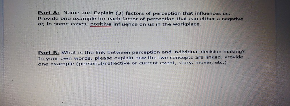 Solved Part A: Name and Explain (3) factors of perception | Chegg.com
