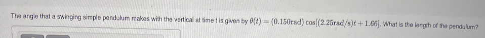Solved The angle that a swinging simple pendulum makes with | Chegg.com