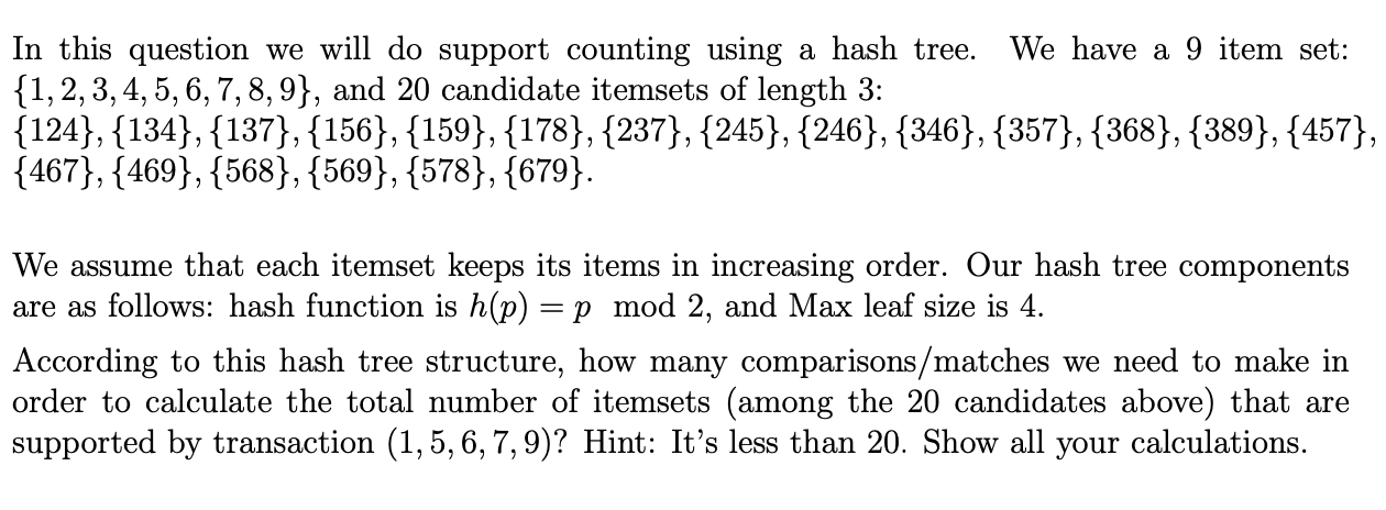 Solved In this question we will do support counting using a | Chegg.com