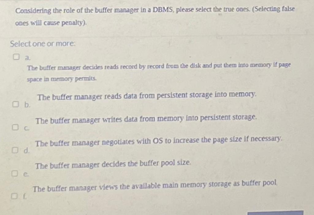 Solved Considering the role of the buffer manager in a DBMS, | Chegg.com
