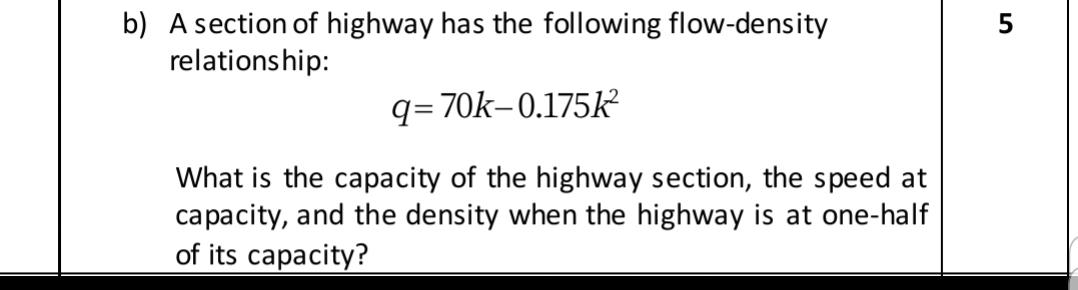 Solved 5 b) A section of highway has the following | Chegg.com