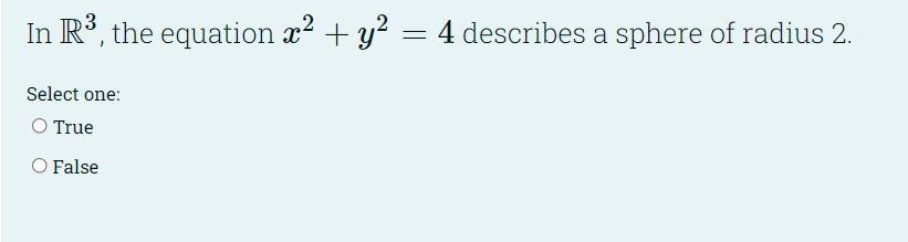 Solved In R3, the equation x2 + y2 - 4 describes a sphere of | Chegg.com