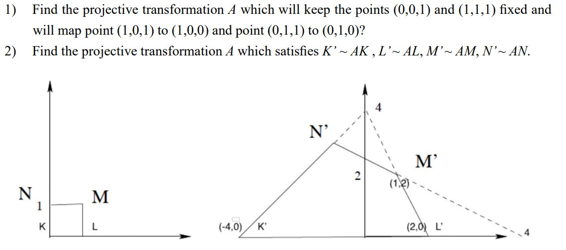 Solved 1) Find the projective transformation A which will | Chegg.com