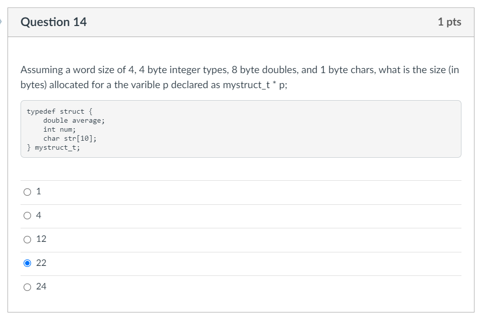 Solved Question 14 1 pts Assuming a word size of 4, 4 byte | Chegg.com