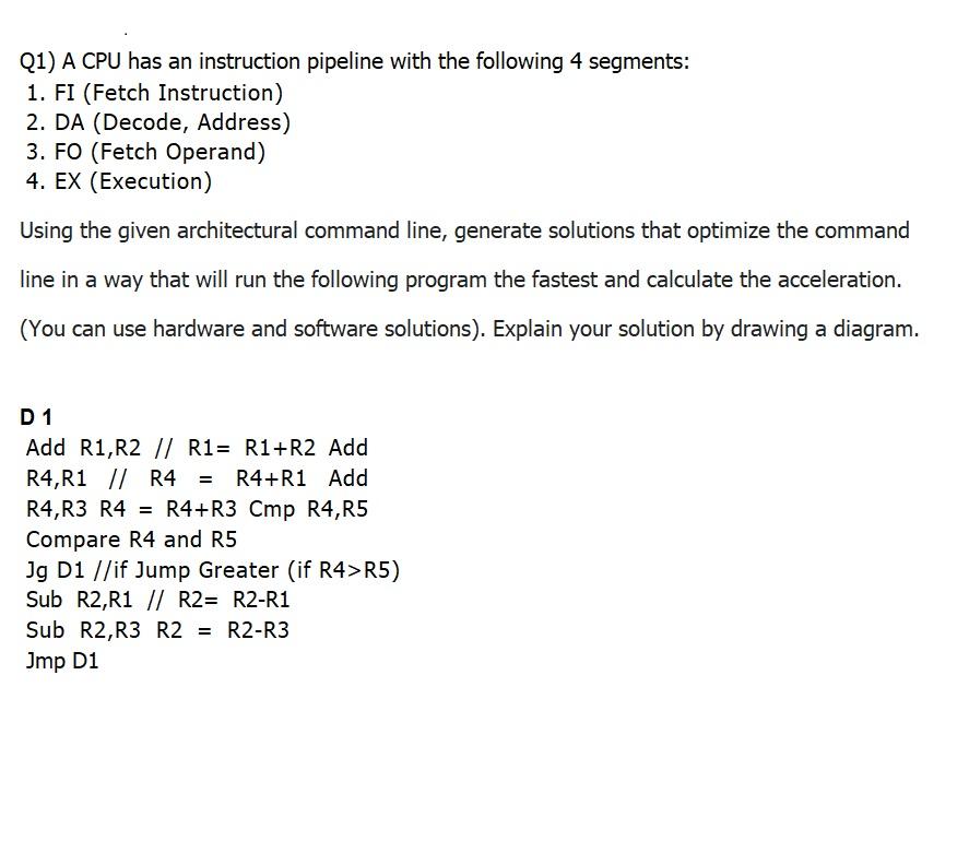 Solved Q1) A CPU has an instruction pipeline with the | Chegg.com